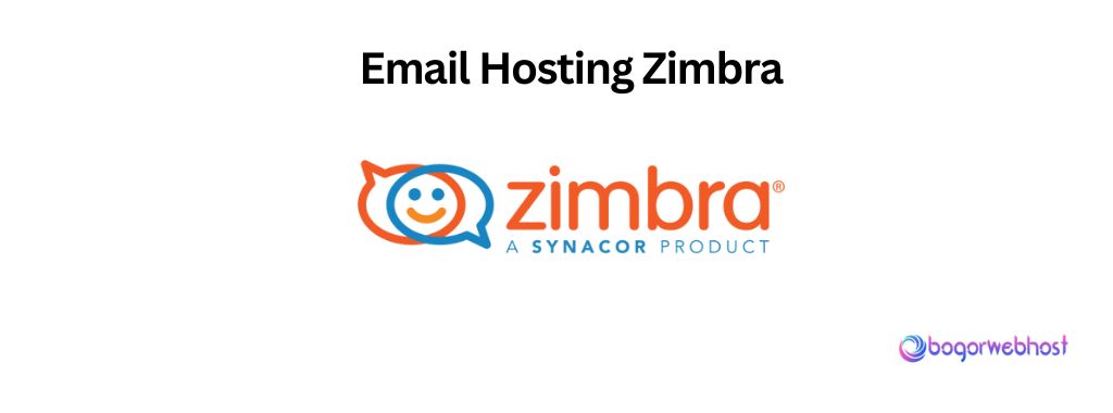 Email Hosting Zimbra - Bogorwebhost